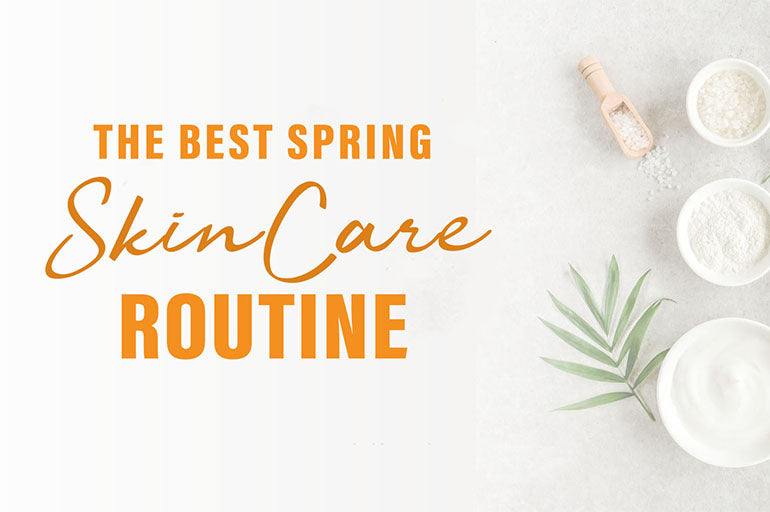 The Best Spring Skincare Routine – dermavenue